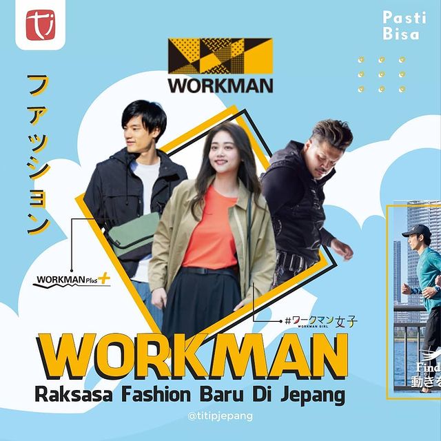 WORKMAN: RAKSASA FASHION TERBARU JEPANG - TITIP JEPANG