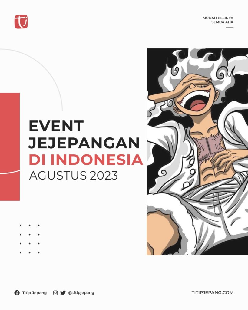 Artikel Event Jejepangan Agustus 2023 Terbaru dan Terlengkap - TITIP JEPANG